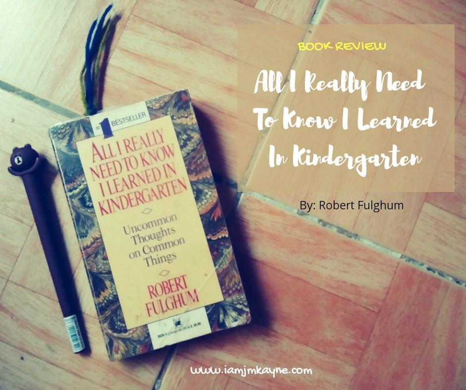 Book Review: All I Need to Know I Learned in Kindergarten